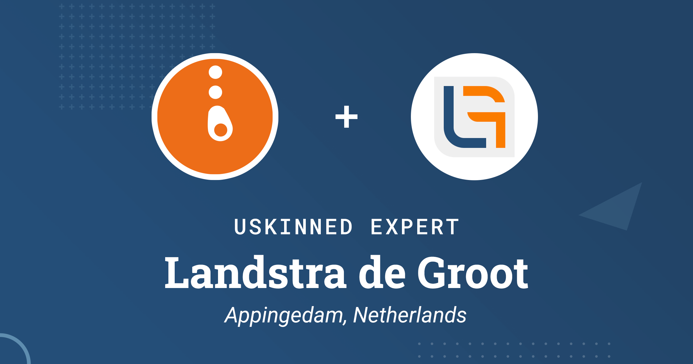 Landstra de Groot | uSkinned Expert | Netherlands