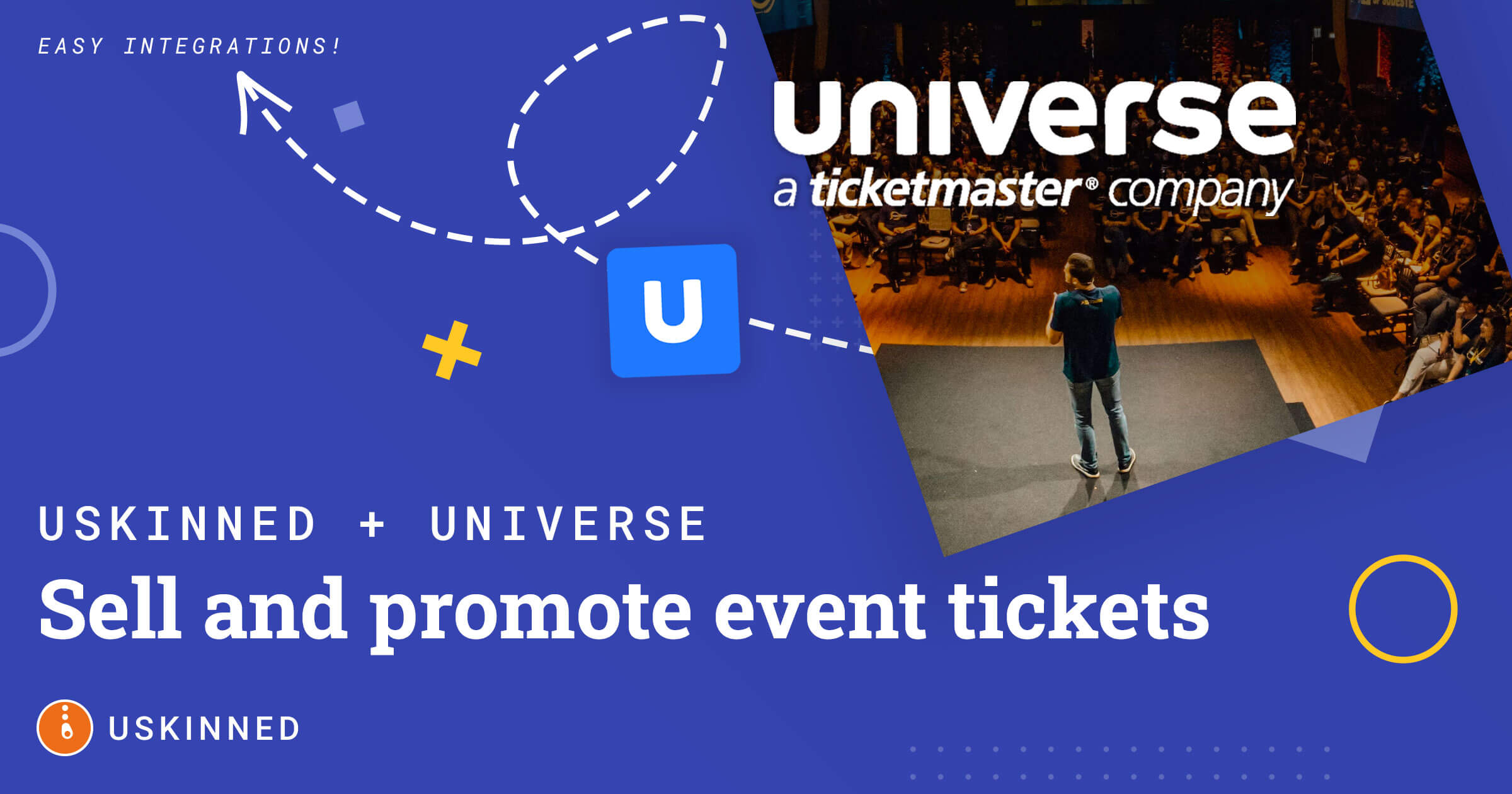 Promote and sell event tickets with Universe & uSkinned